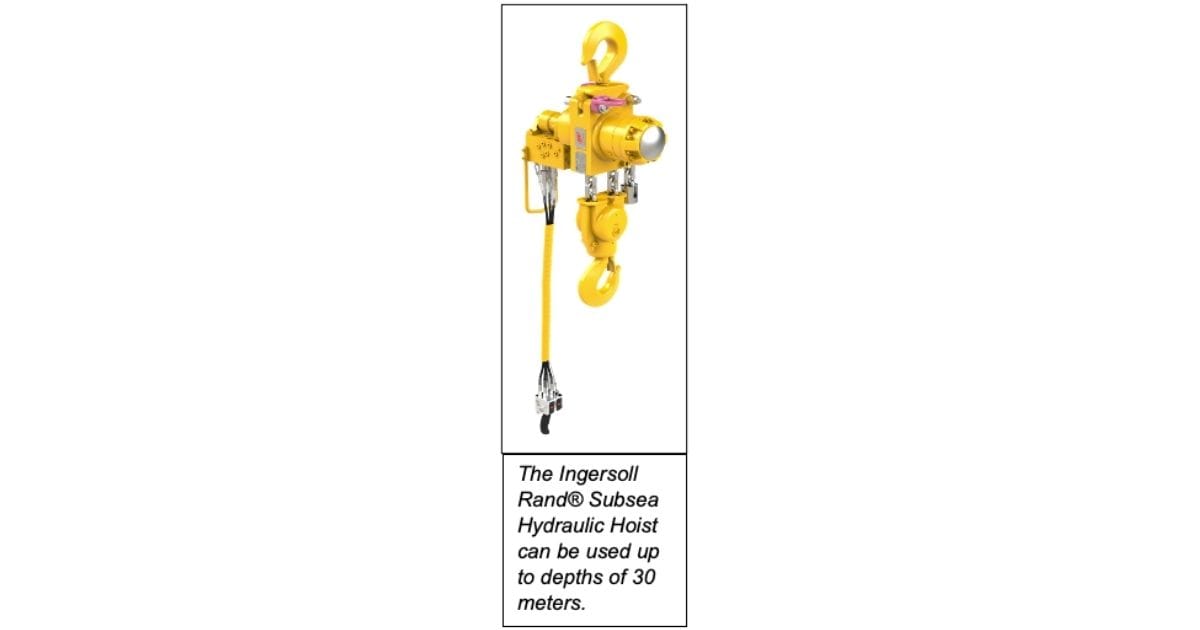 Ingersoll Rand Introduces New Subsea Hydraulic Hoist - Offshore Source