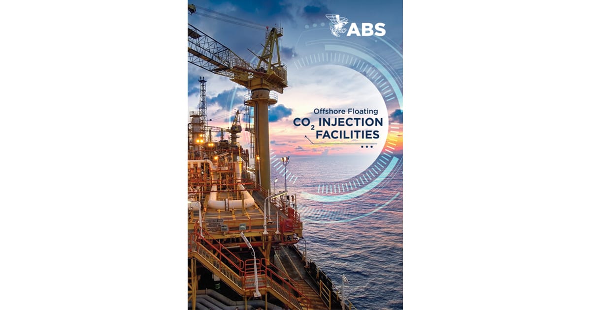 ABS Publishes Analysis of Offshore Injection Technologies for Carbon ...